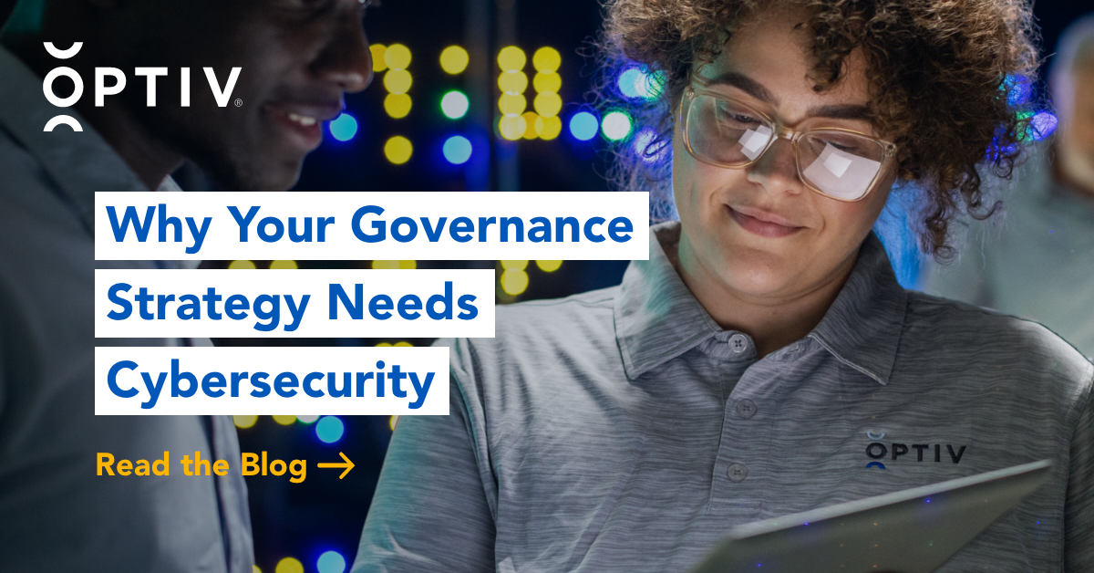Why Your Governance Strategy Needs Cybersecurity | Optiv